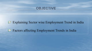 Employment trends in India | PPTX