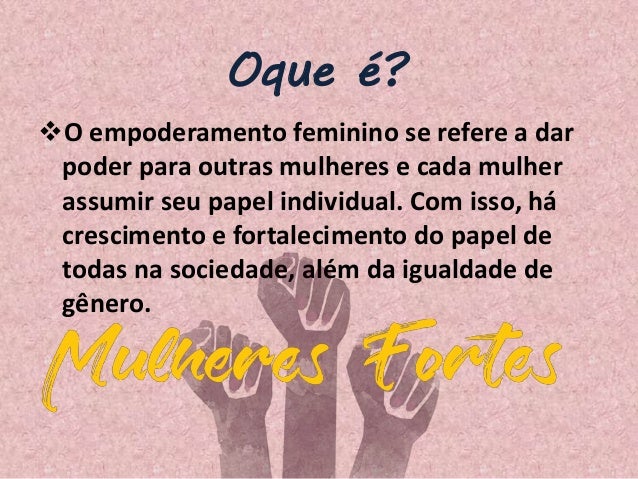 O Que E Empoderamento Feminino Entenda Agora Sociologia Liquida Images