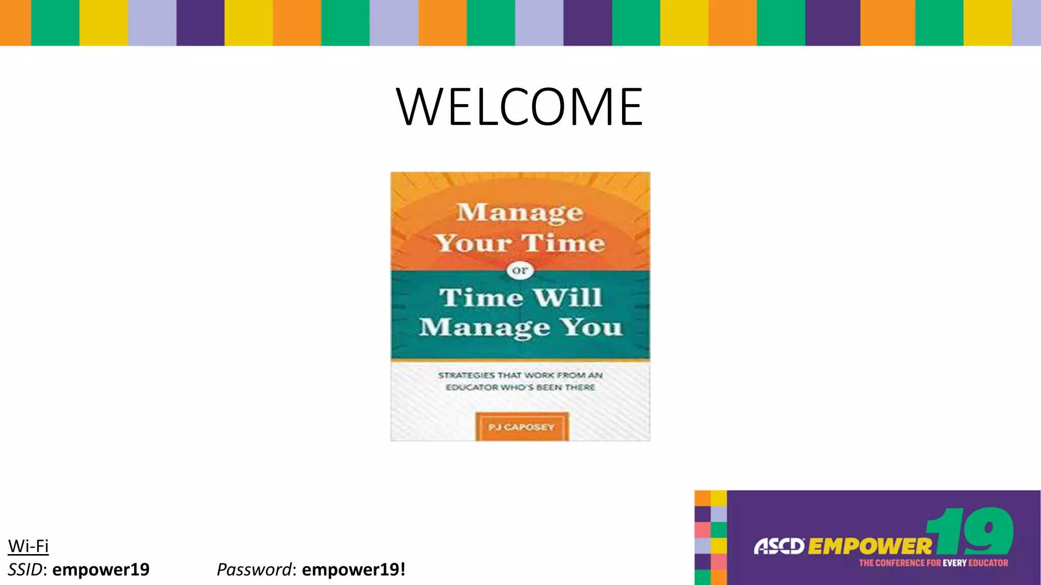 PJ Caposey #EMPOWER19 Time Management Slide Deck | PPT