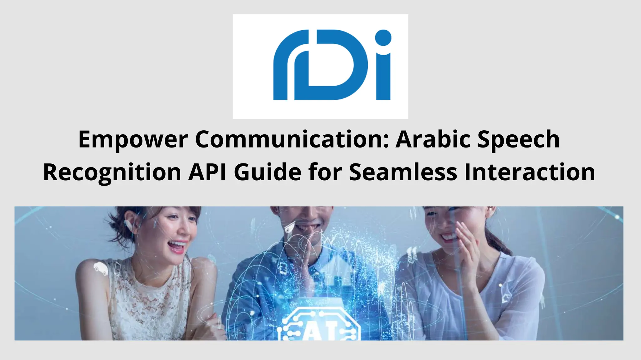 Empower Communication Arabic Speech Recognition API Guide for Seamless ...