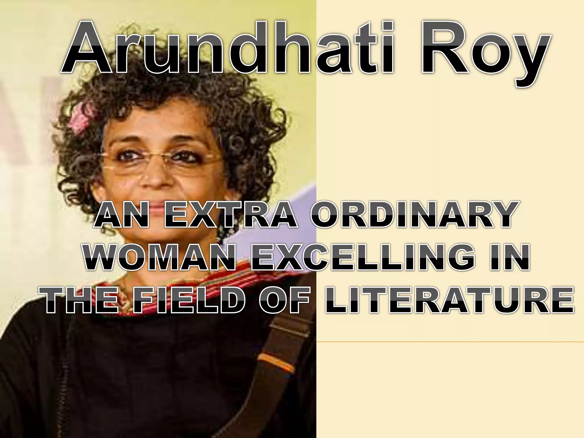 Empowered women arundhati roy | PPTX