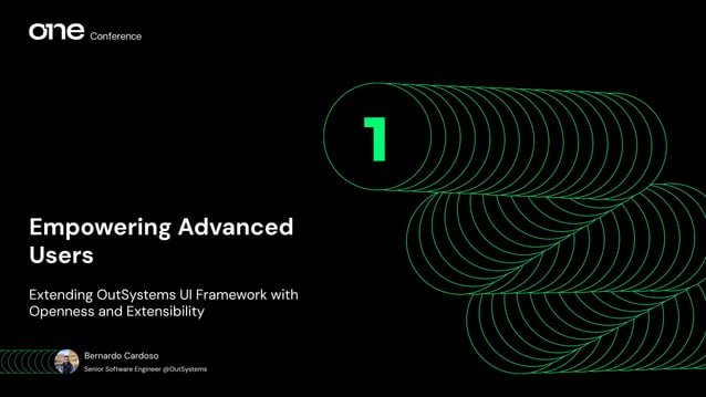 Empowering Advanced Users: Extending OutSystems UI Framework with Openness and Extensibility | PPT