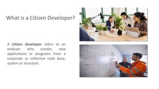 Empowering citizen developers using power apps | PPTX