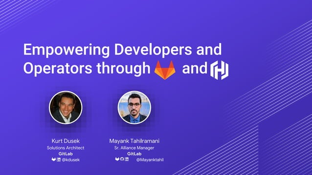 Empowering developers and operators through Gitlab and HashiCorp | PPT