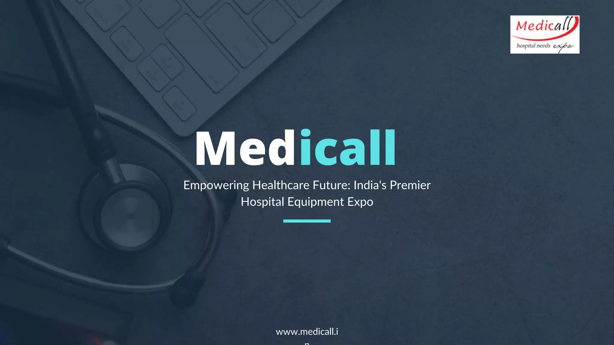 Empowering Healthcare Future India's Premier Hospital Equipment Expo.pptx