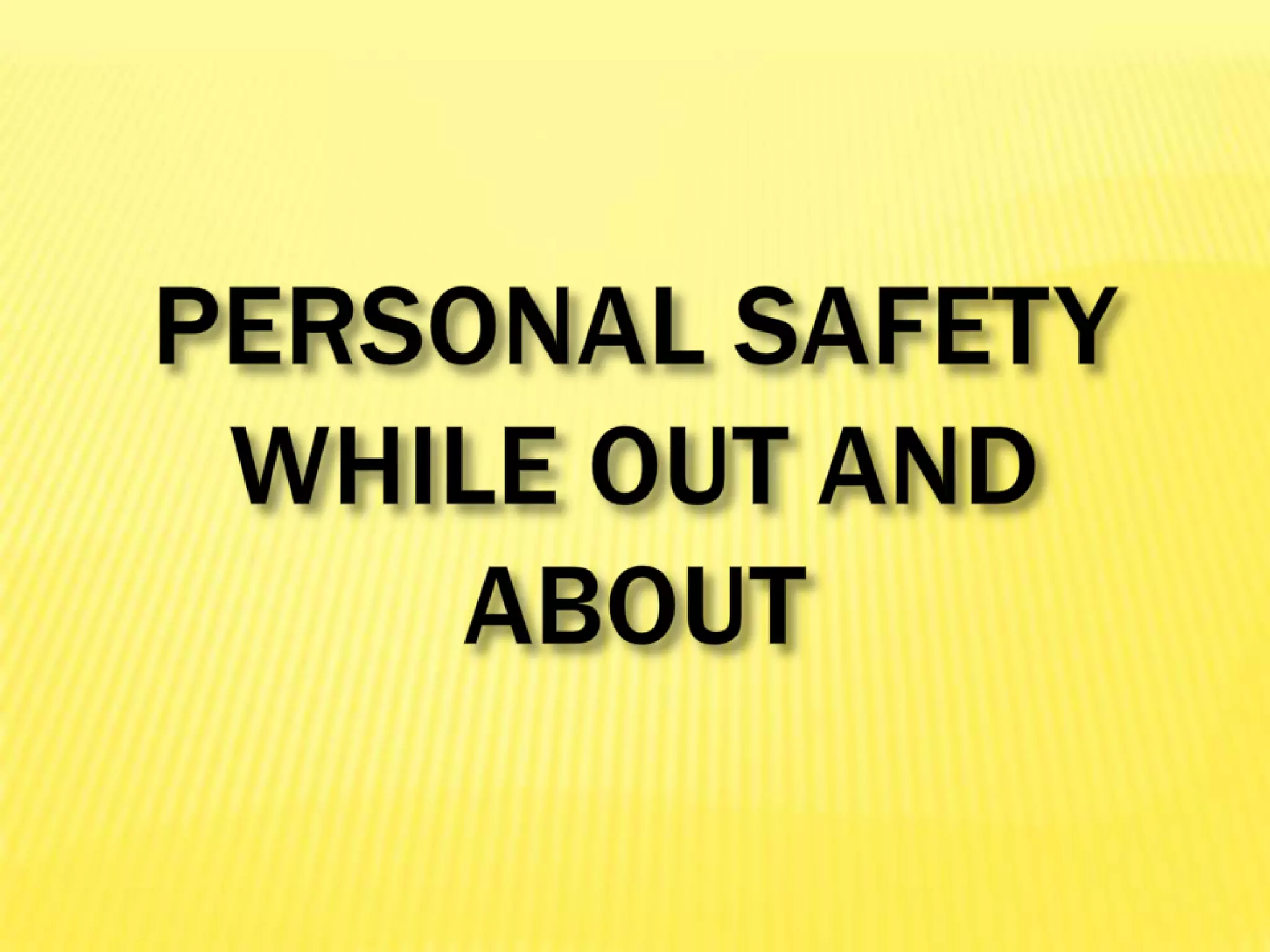 Empowering Oneself With Personal Safety Education 2009 | PPT
