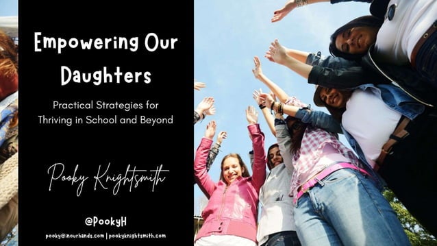 Empowering our daughters | PPT