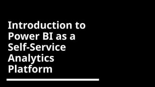 Empowering Self-Service Analytics with Power BI.pptx