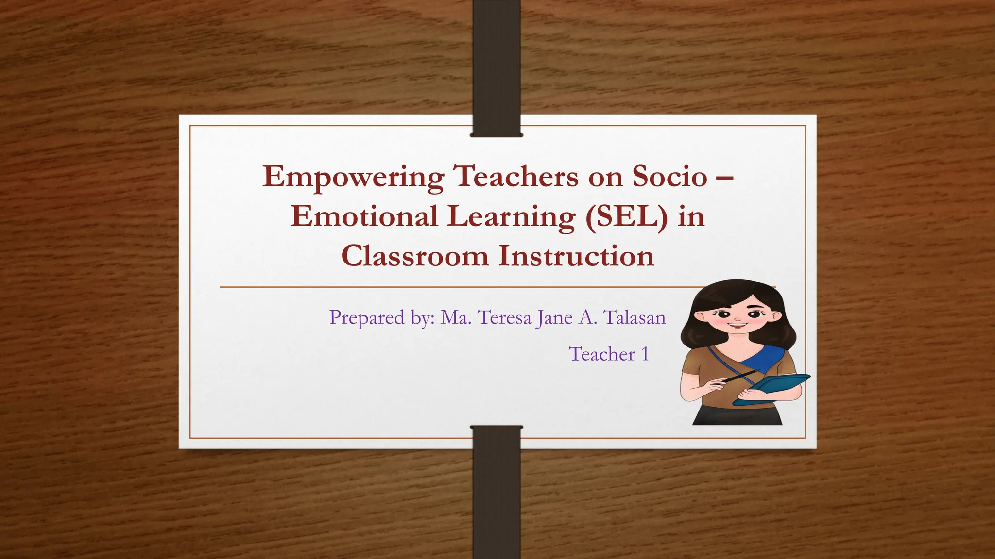 Empowering Teachers on Socio – Emotional Learning (.pptx