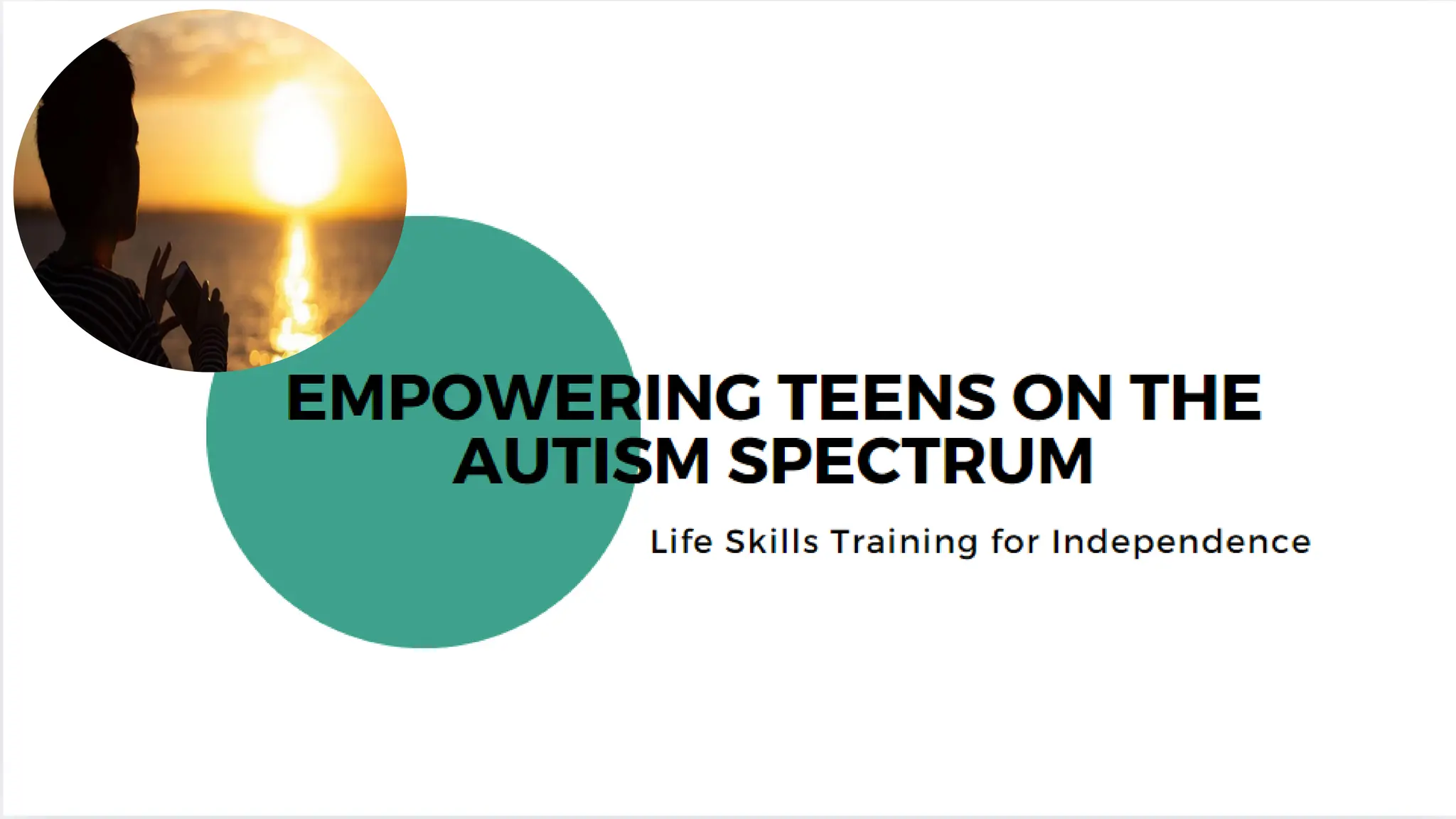 Empowering Teens on the Autism Spectrum: Life Skills Training for ...