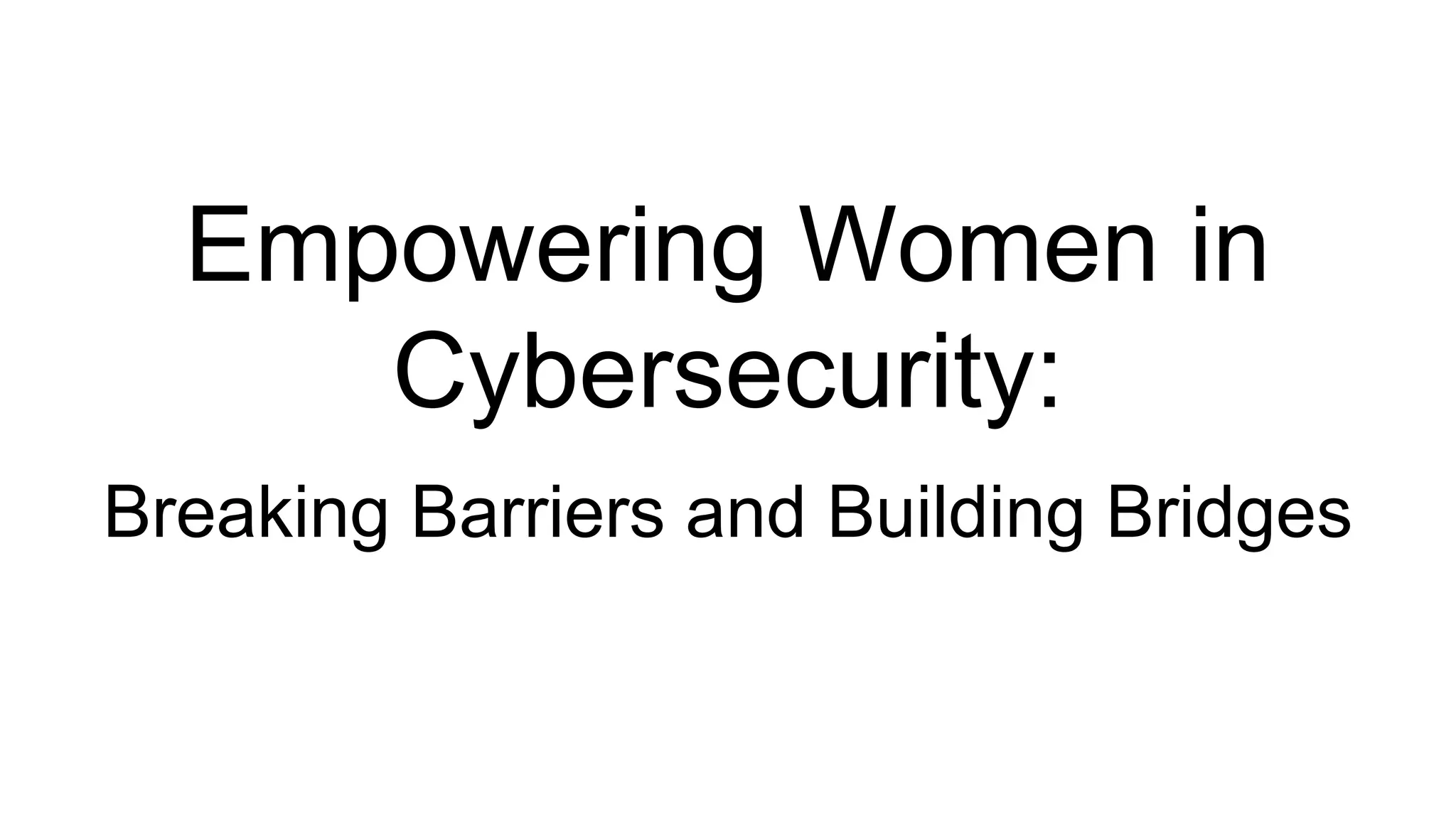 Empowering Women in Cybersecurity_.pptx