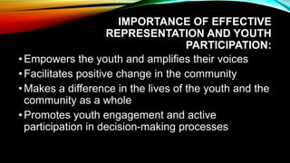 Empowering Youth through Effective Representation_uploader.pptx