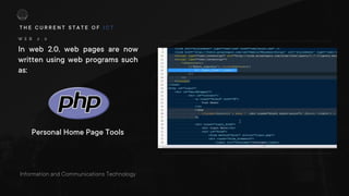 The current state of ICT web 1.0, web 2.0 | PPTX