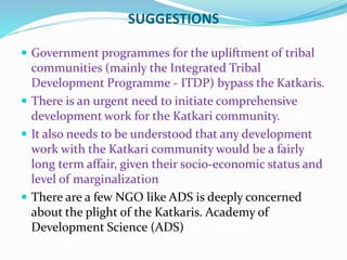 Empowerment of katkari community in thane district | PPTX