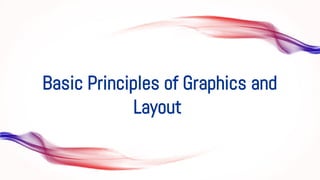 Basic Principles of Graphics and Layouts | PDF