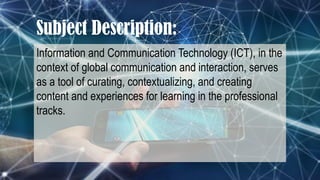Empowerment Technologies - Introduction and the Nature of ICT | PDF