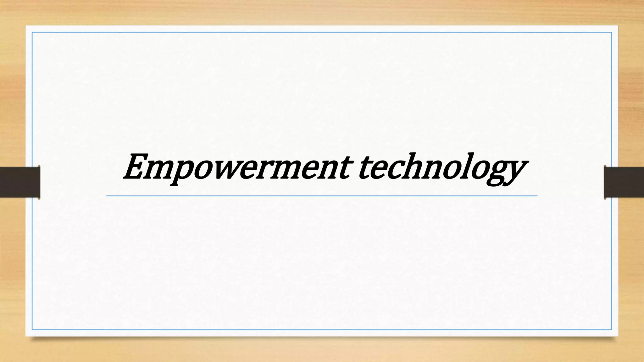 Empowerment technology Romel Padon & Airine Gelos | PPT