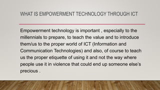 empowerment technology 123.pptx