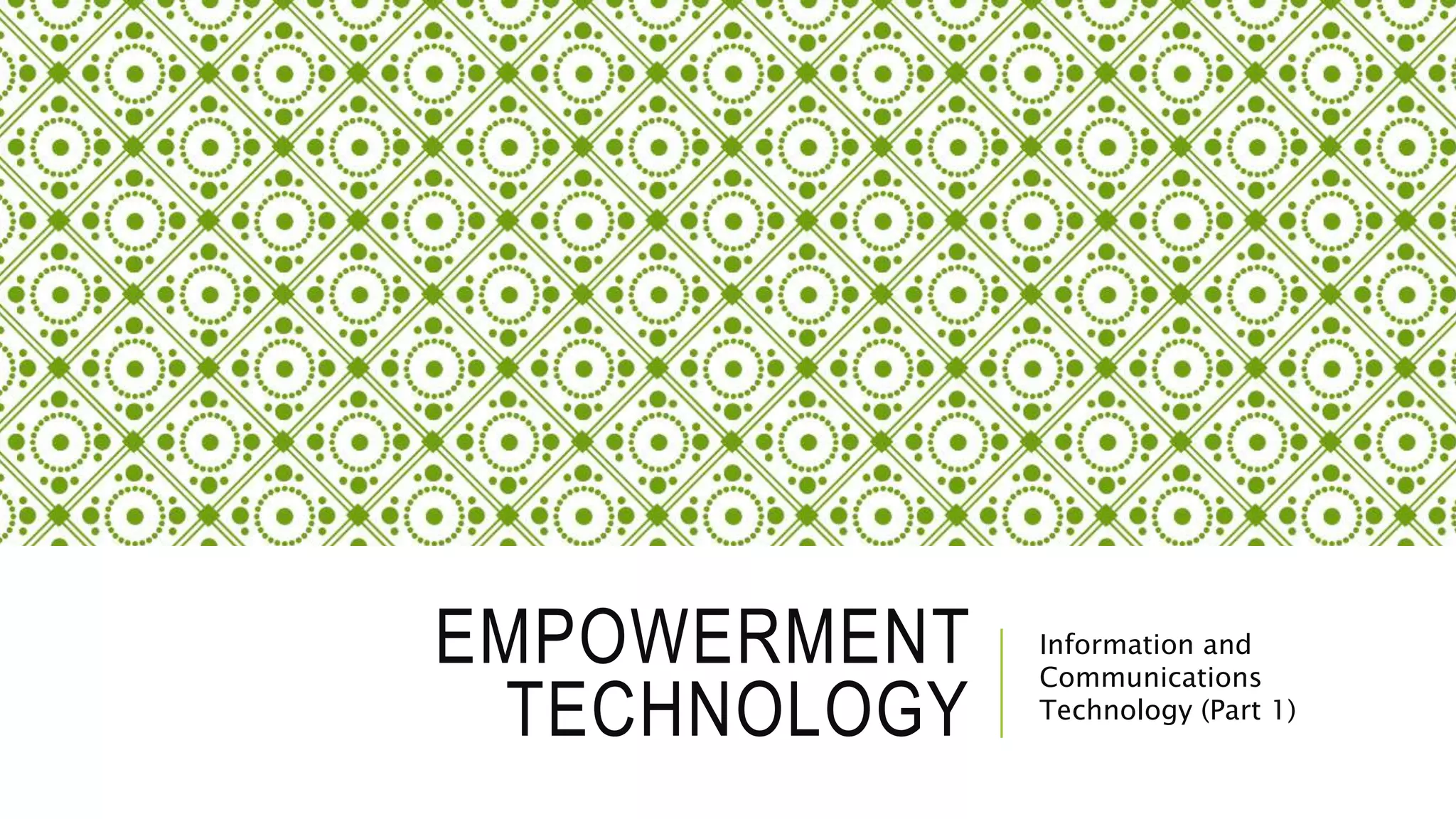 Empowerment technology (State of ICT Nowadays part1).pptx