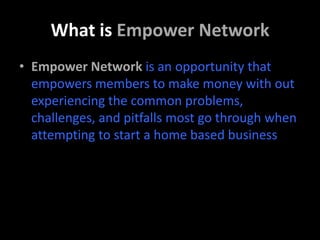 Empower network | PPTX | Business Utilities | Business