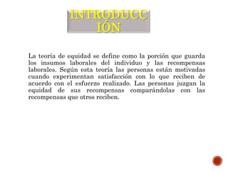 Teoría de la equidad laboral | PPTX
