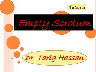 Empty scrotum tutorial | PPT