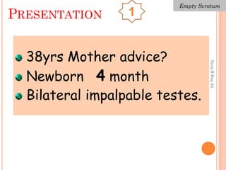 Empty scrotum tutorial | PPT