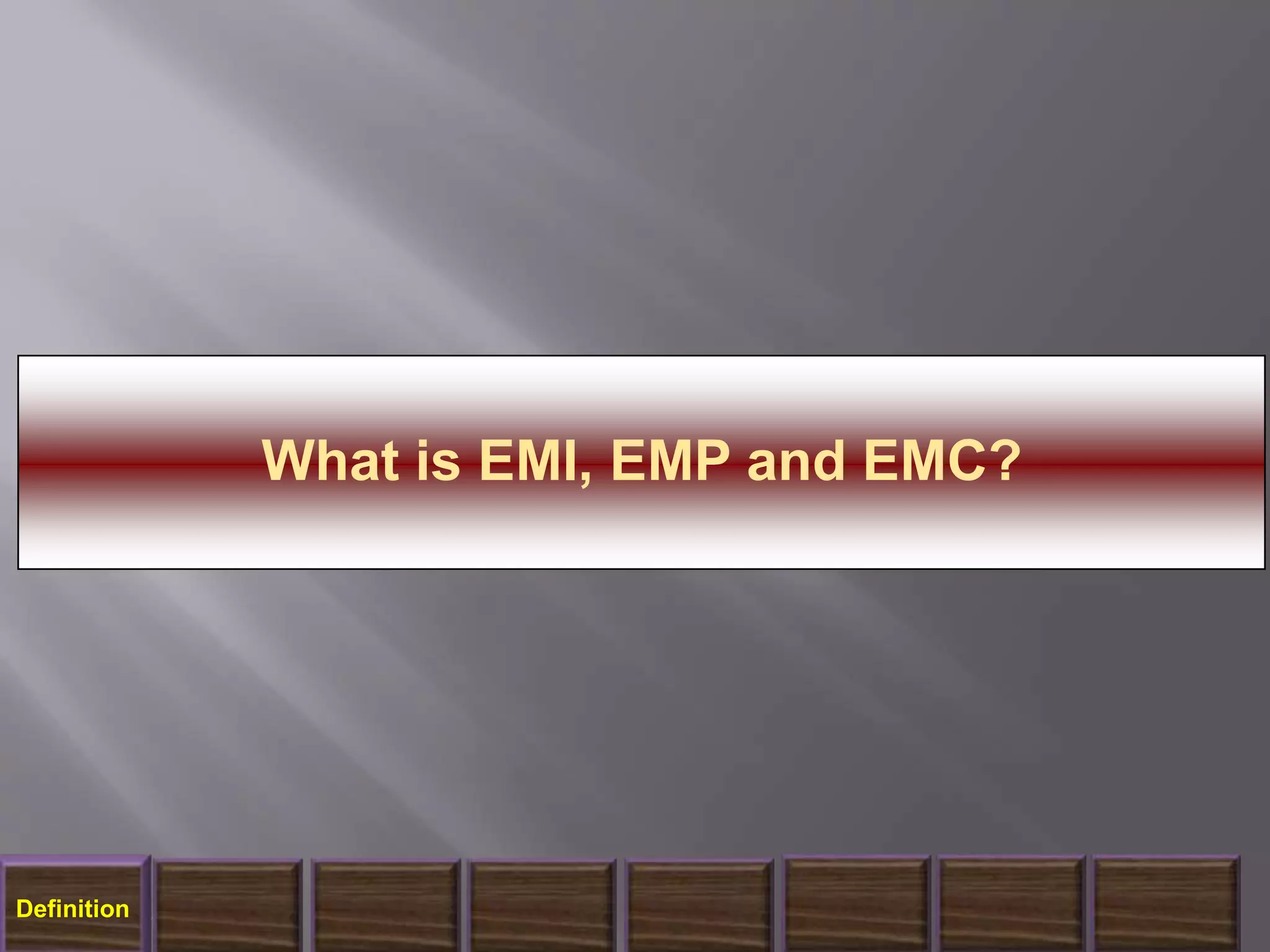 EMI and EMP Protection and Shielding | PPTX