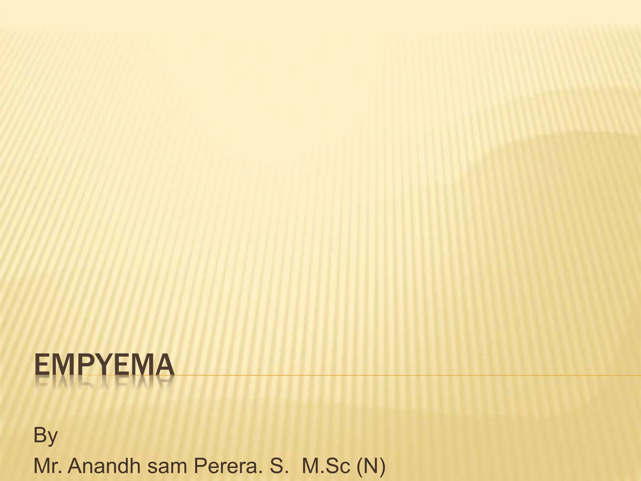 Empyema - Adult Health Nursing . power point | PPTX