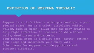 SIMPLIFIED PRESENTATION ON EMPYEMA THORACIC.pptx