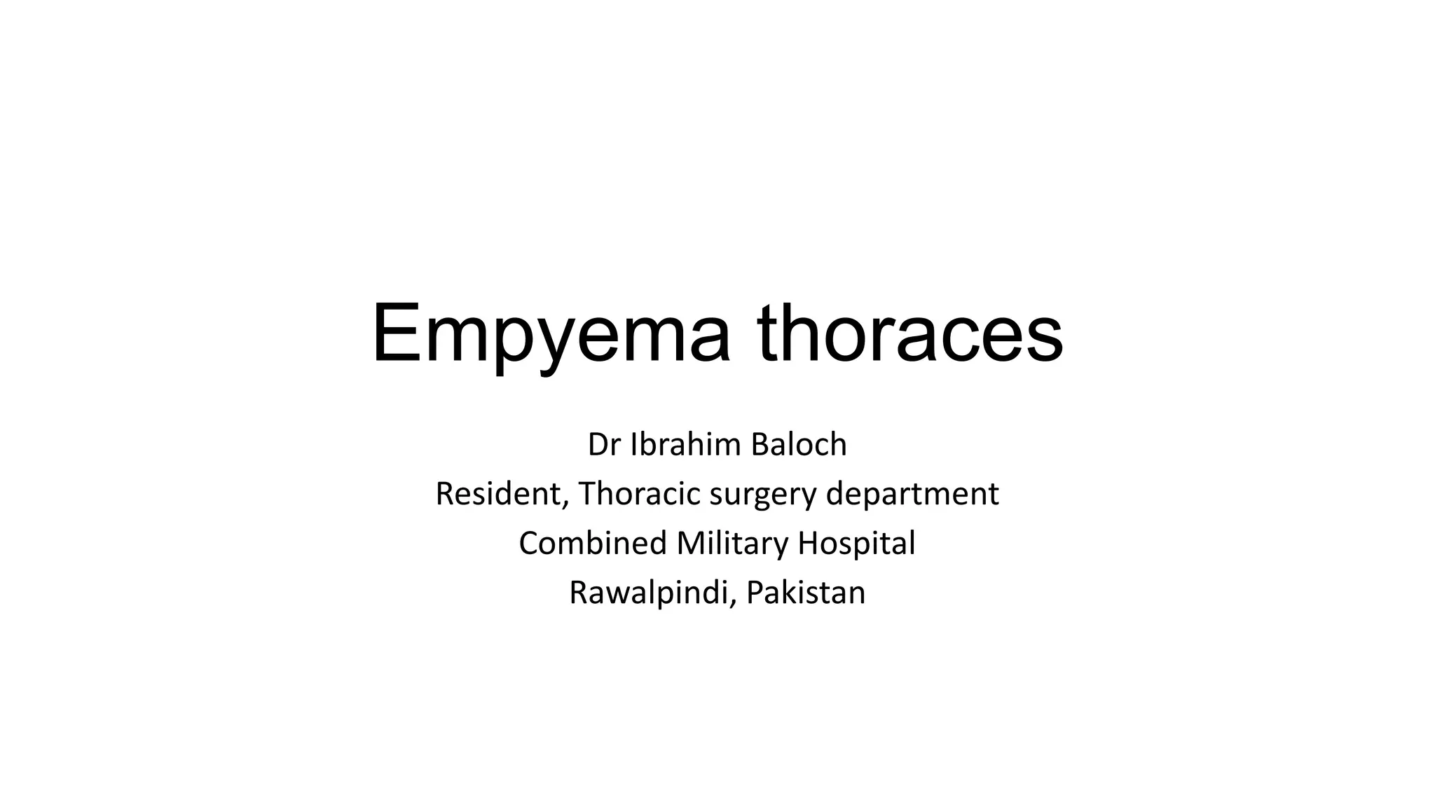 Empyema thoracis | PPTX