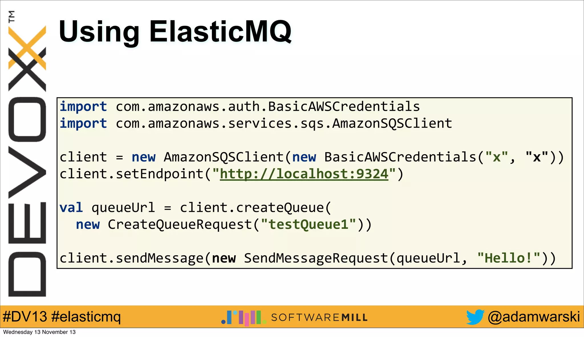 ElasticMQ: a fully asynchronous, Akka-based SQS server | PPT