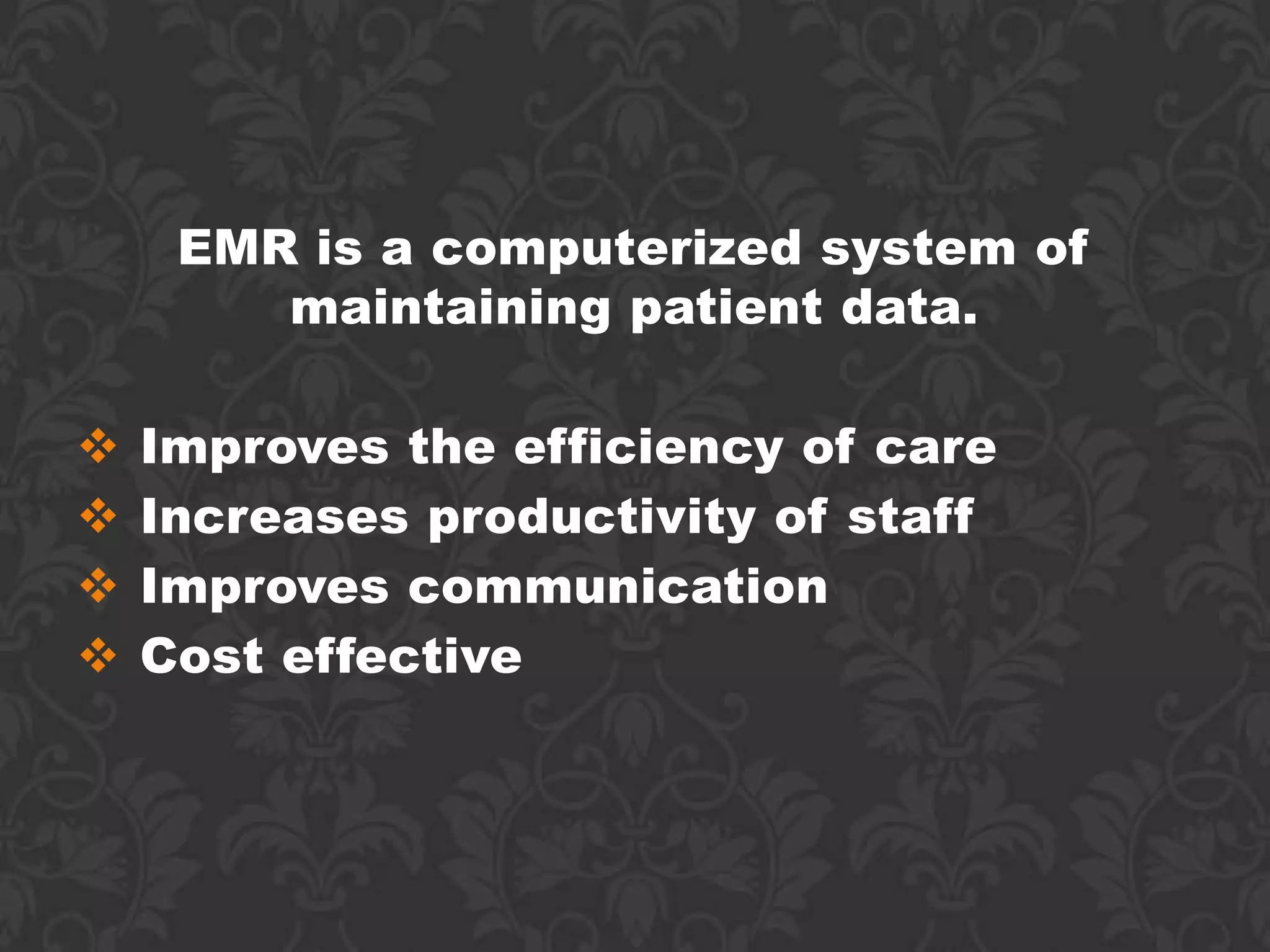 Emr | PPTX | Healthcare Industry | Industries