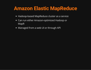 Amazon Elastic MapReduce (EMR): Hadoop as a Service | PPT