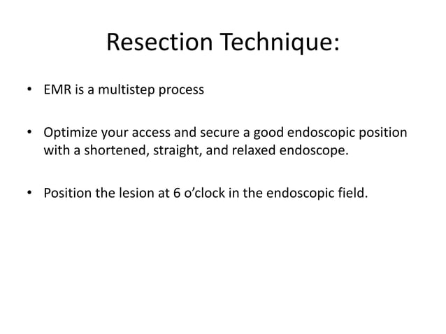 EMR/ endoscopic mucosal resection | PPTX | Digestive Disorders ...