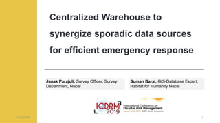 Centralized Warehouse to synergize sporadic data sources for efficient emergency response | PPT