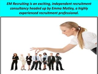 Em recruiting | PPTX | Human Resources | Business