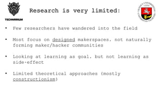 Technarium hackerspace: informal science & technology learning | PPT | Free Download