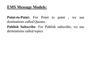 A detailed Tibco EMS presentation | PPTX