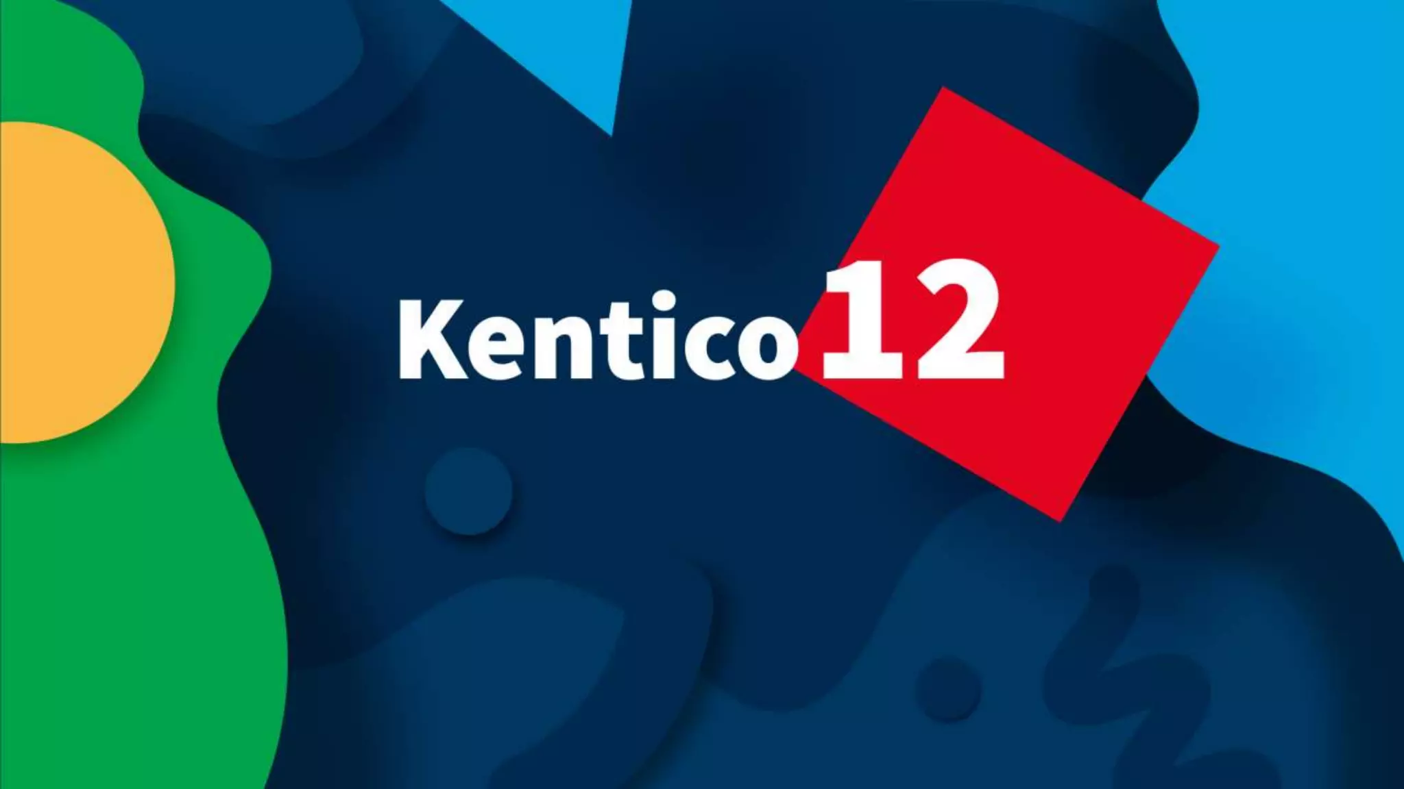 Kentico 12 Launch Webinar | PPT