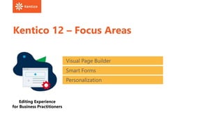 Kentico 12 Launch Webinar | PPT | Free Download