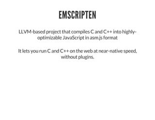 Emscripten, asm.js, and billions of math ops | PPT