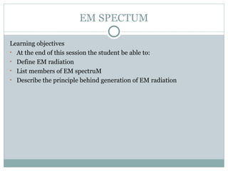 EM SPECTRUM AND DIAGNOSTIC PHYSICS TWO.ppt