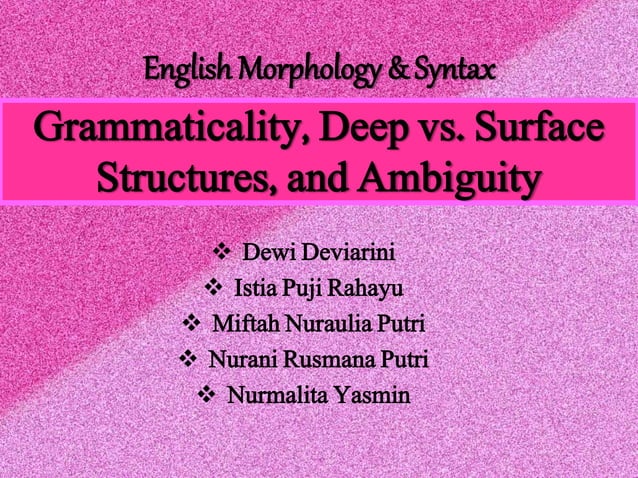 grammaticality, deep & surface structure, and ambiguity | PPTX