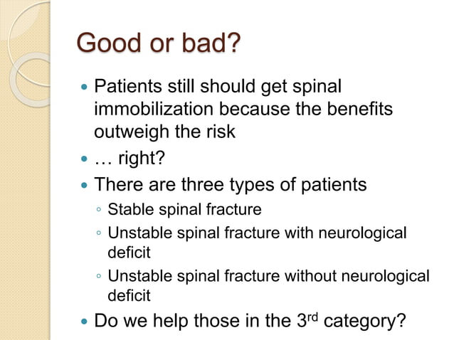 EMS Spinal Immobilization: Time for a Change? | PPTX | First Aid | Injuries