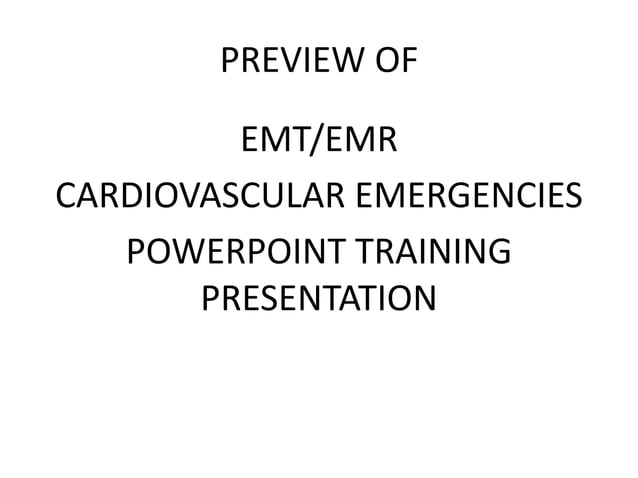 PREVIEW OF EMT/EMR CARDIOVASCULAR EMERGENCIES LESsON | PPTX