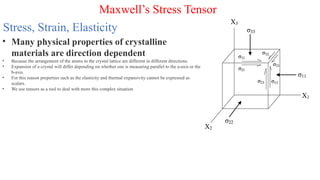 maxwell's stress tensor, stress, strain, elasticity | PPTX