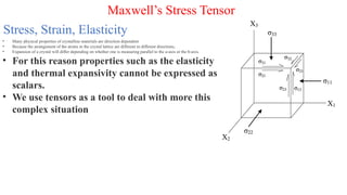maxwell's stress tensor, stress, strain, elasticity | PPTX