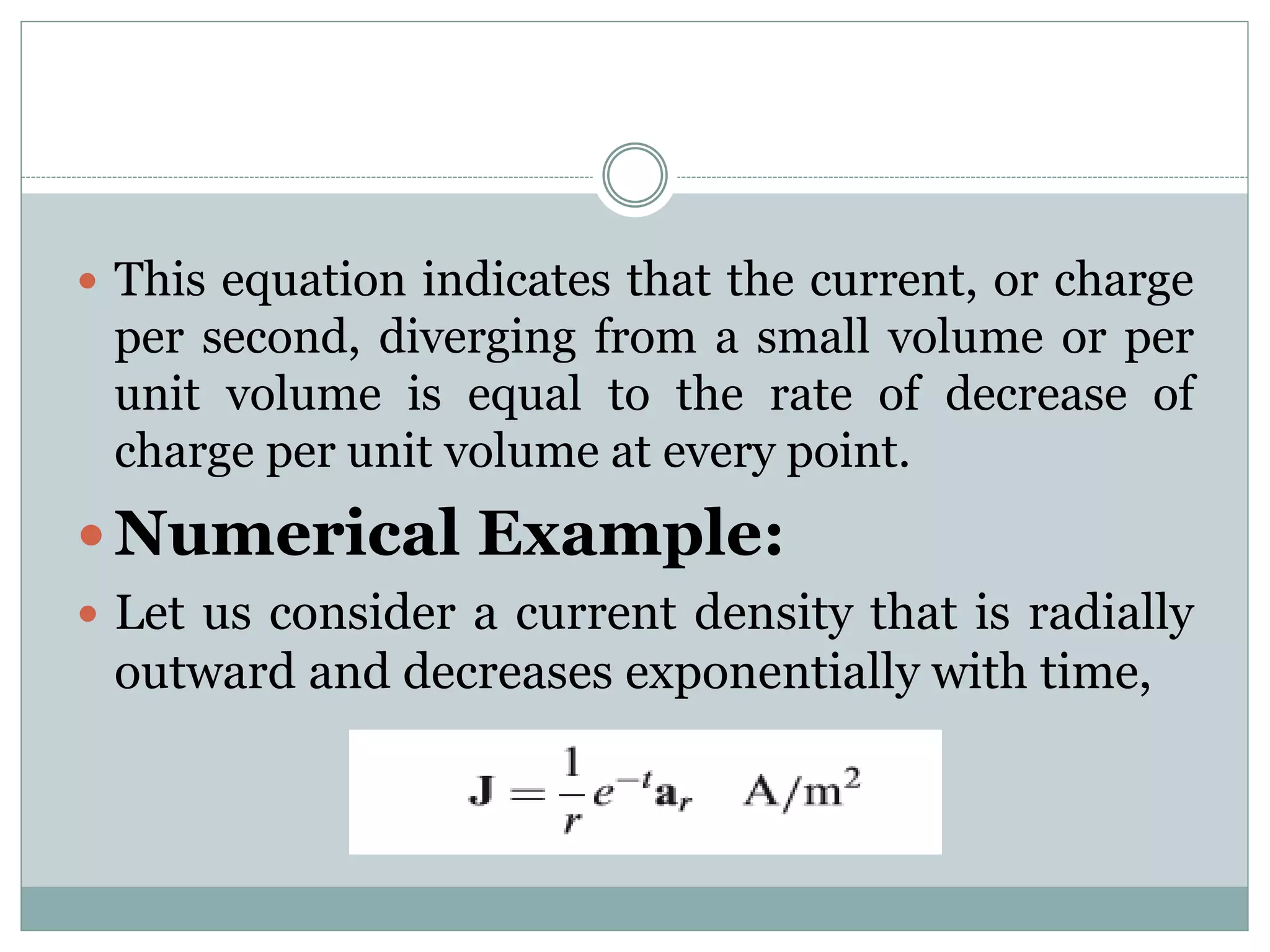 current ,current density , Equation of continuity | PPTX