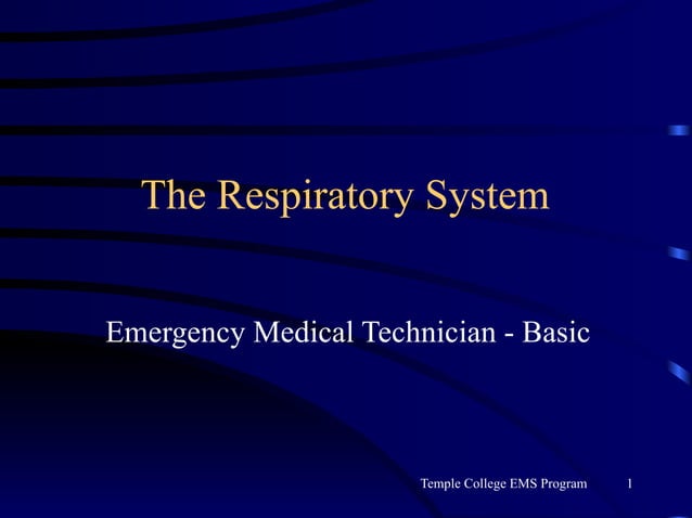 Emt the respiratory system | PPT | Lung and Respiratory Health ...